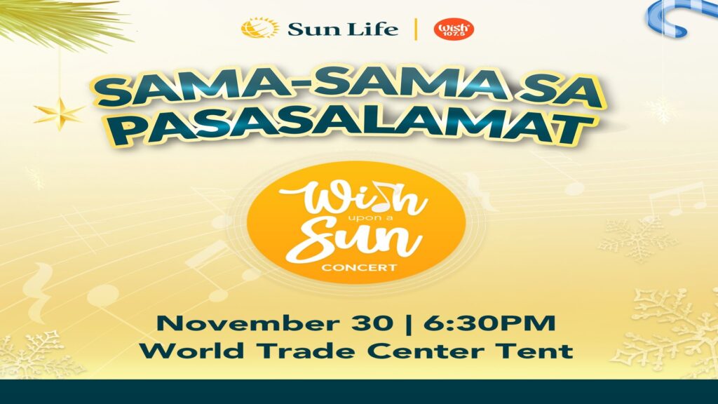SUN LIFE Kicks Off the Holiday Season with WISH UPON A SUN: SAMA-SAMA ...
